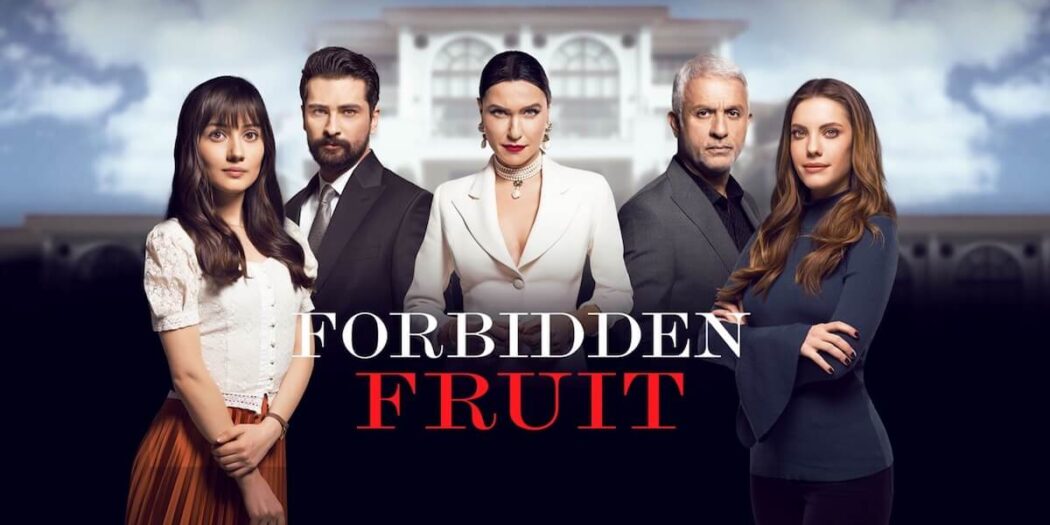 FORBIDDEN FRUIT | Serie turca | Cast | Anticipazioni | Puntata di oggi | Tv Soap